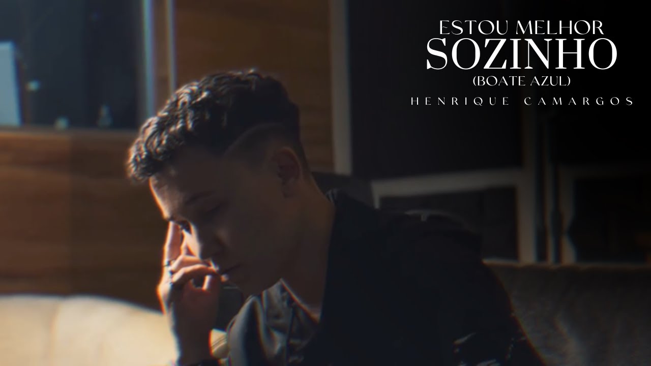 ESTOU MELHOR SOZINHO(Boate Azul) - Henrique Camargos[Clipe Oficial] - YouTube