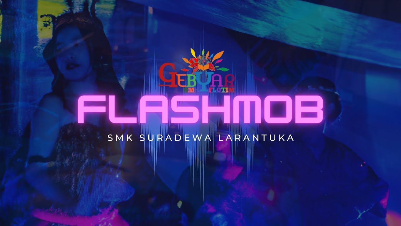 FLASHMOB SMK SURADEWA DI GEBYAR SMK FLOTIM 2023 - YouTube