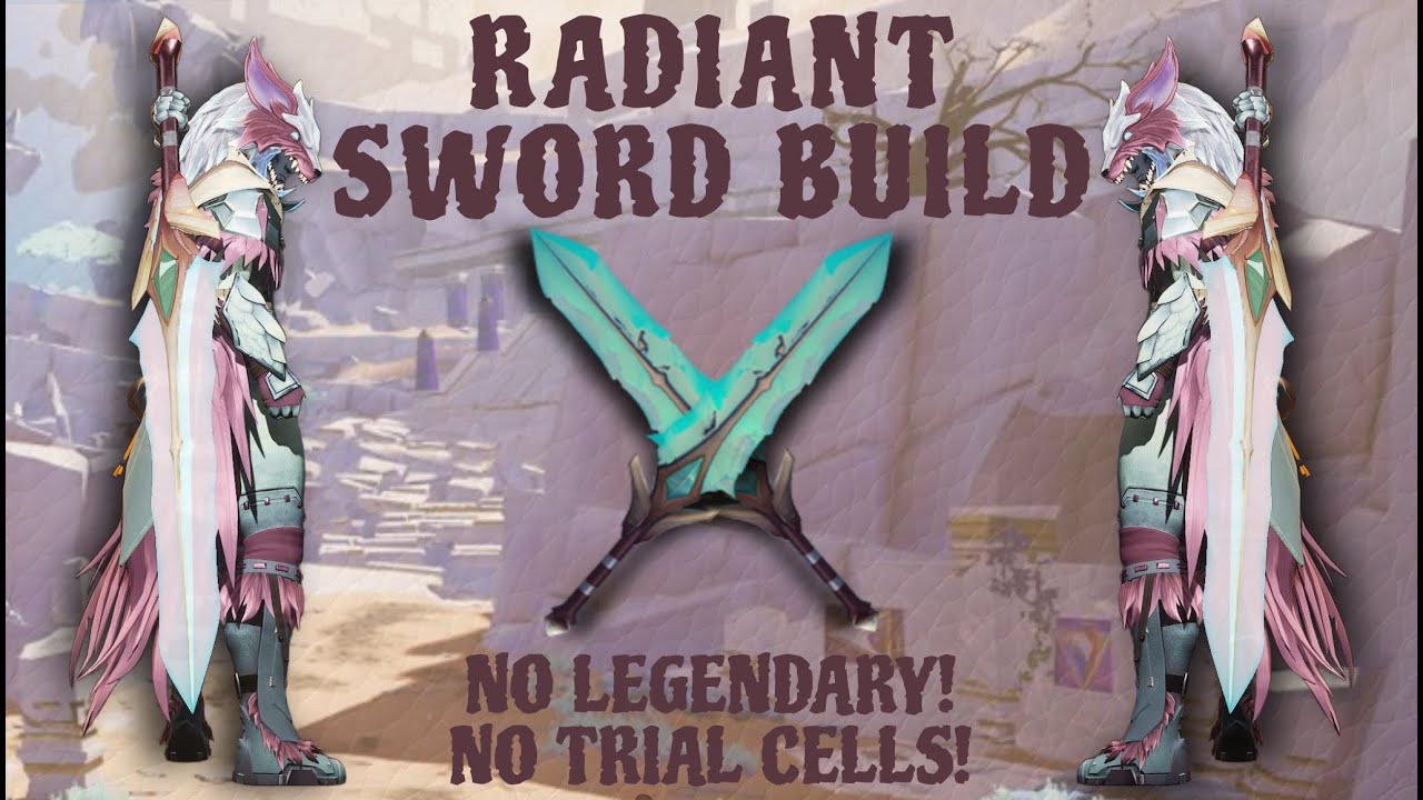 Dauntless Radiant Sword Build (No Legendary Weapons/Trial Cells) - YouTube
