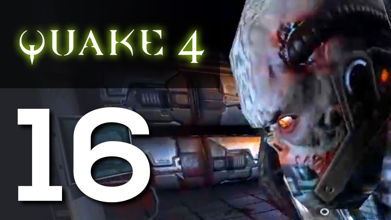 Quake 4 - Gameplay Walkthrough Part 16 - No Commentary - YouTube