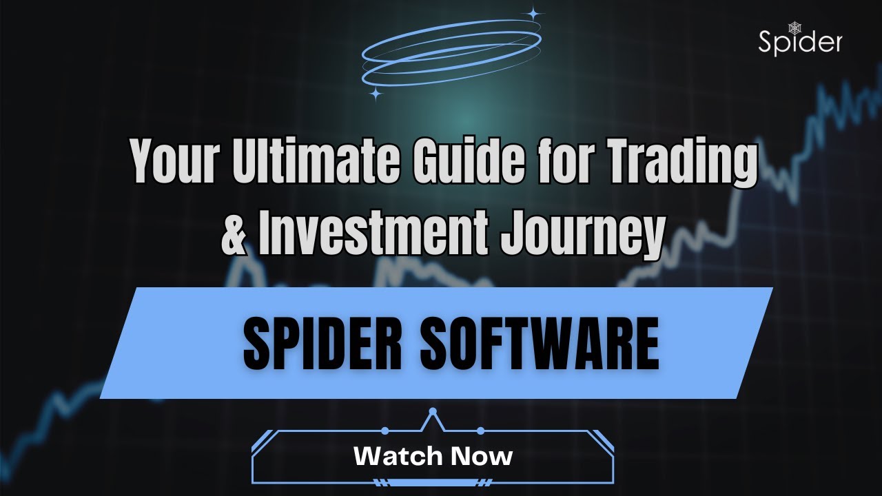 Spider Software - Your Ultimate Guide for Trading & Investment Journey ...