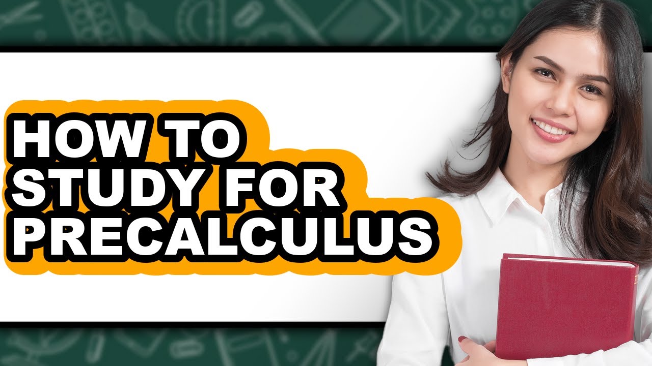 How to Study for Precalculus - Full Guide - YouTube