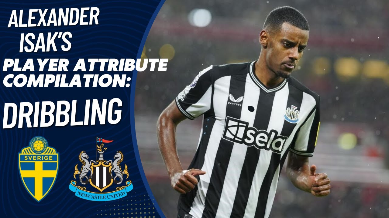 Alexander Isak's Dribbling So Far This Season... (2023/24) - YouTube