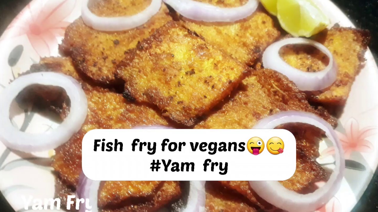 YAM FRY, CHENA FRY, SUVARNAGEDDE FRY - YouTube