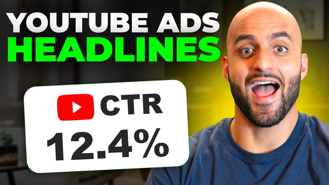 YouTube Ads Headlines for Insane CTR% - YouTube