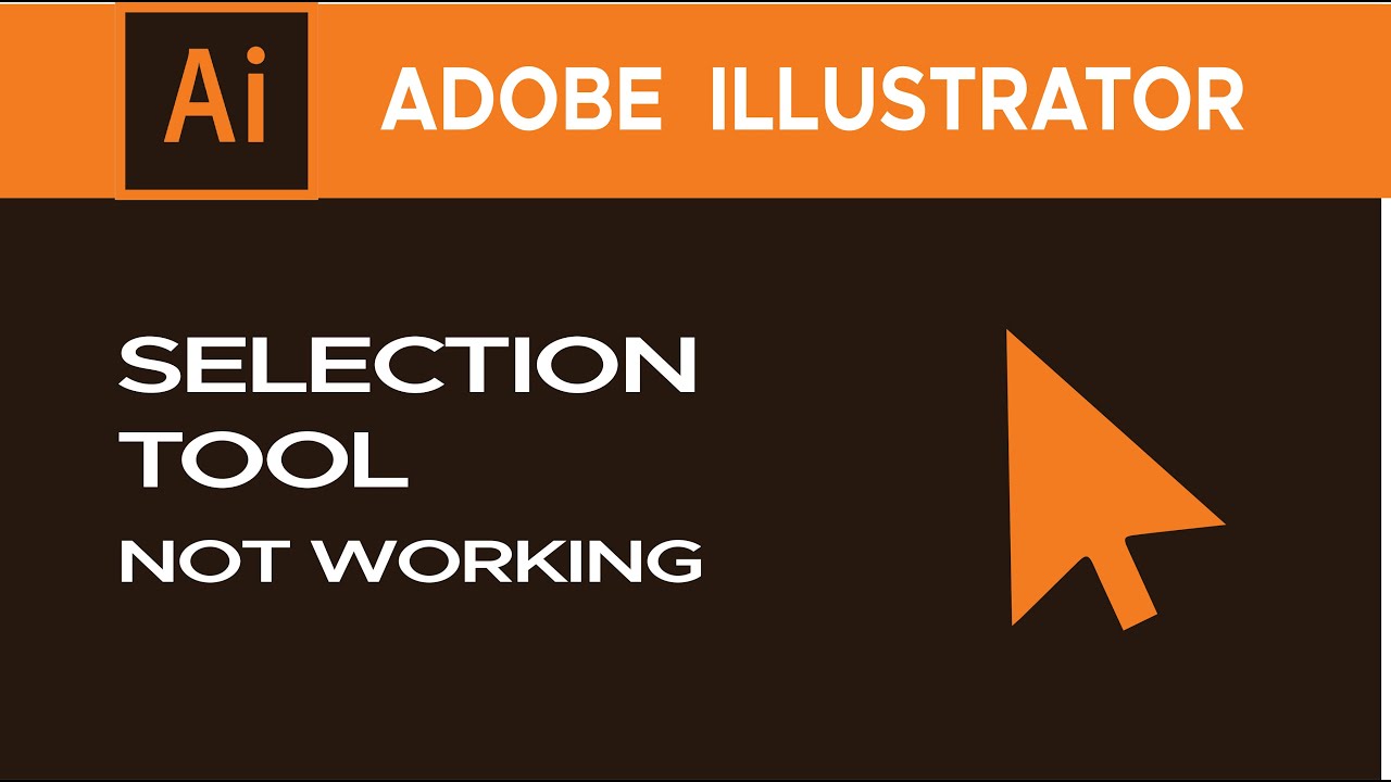 Selection Tool Not Working In Adobe Illustrator YouTube selection-tool-not-working-in-adobe-illustrator-youtube