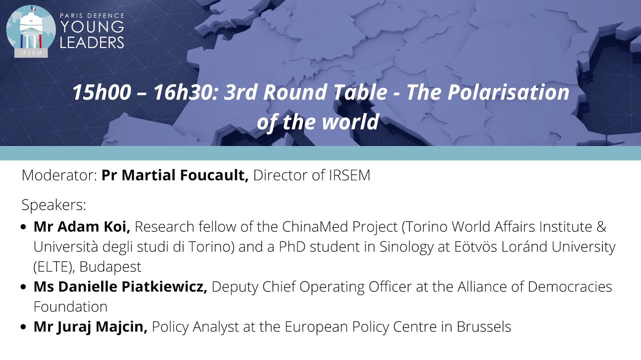 3rd Round Table 15:00-16:30 – The Polarisation of the world - YouTube