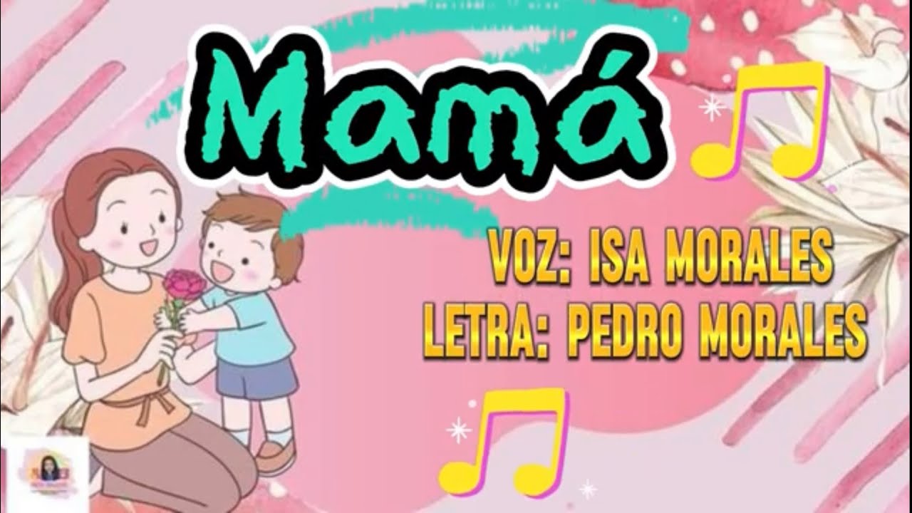 Canción "Mamá" / Canción día de la madre - YouTube