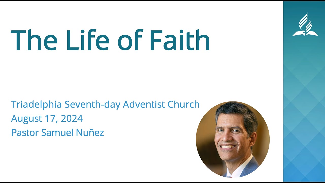 Church Service 8-17-2024 "The Life of Faith" Samuel Nuñez - YouTube