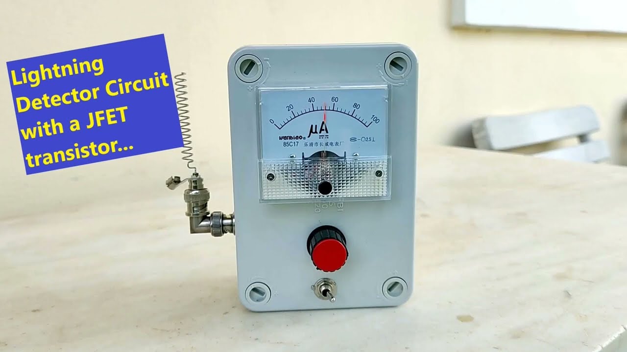 A very simple & sensitive lightning detector with a JFET transistor ...