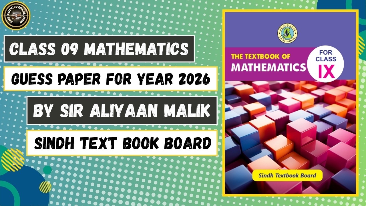 Class 9 Mathematics Guess Paper 2026 | the educational hub | Sir ...