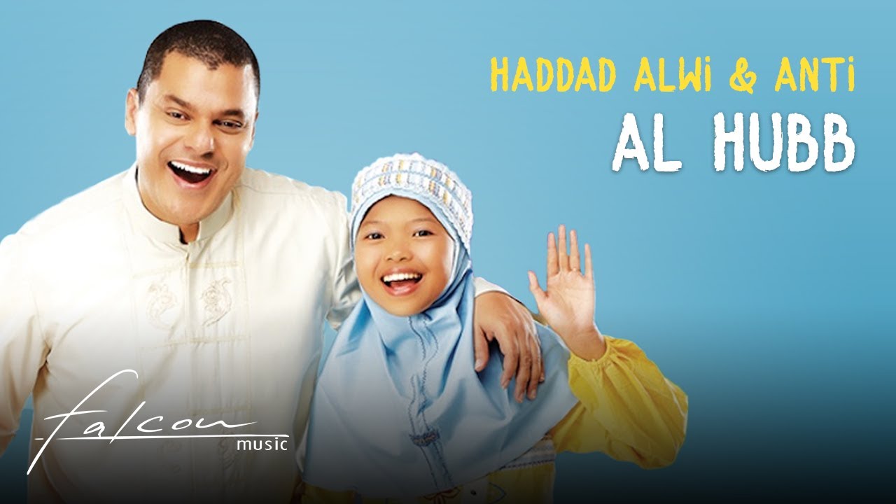 Haddad Alwi & Anti - Al Hubb (Official Music Video) - YouTube Music
