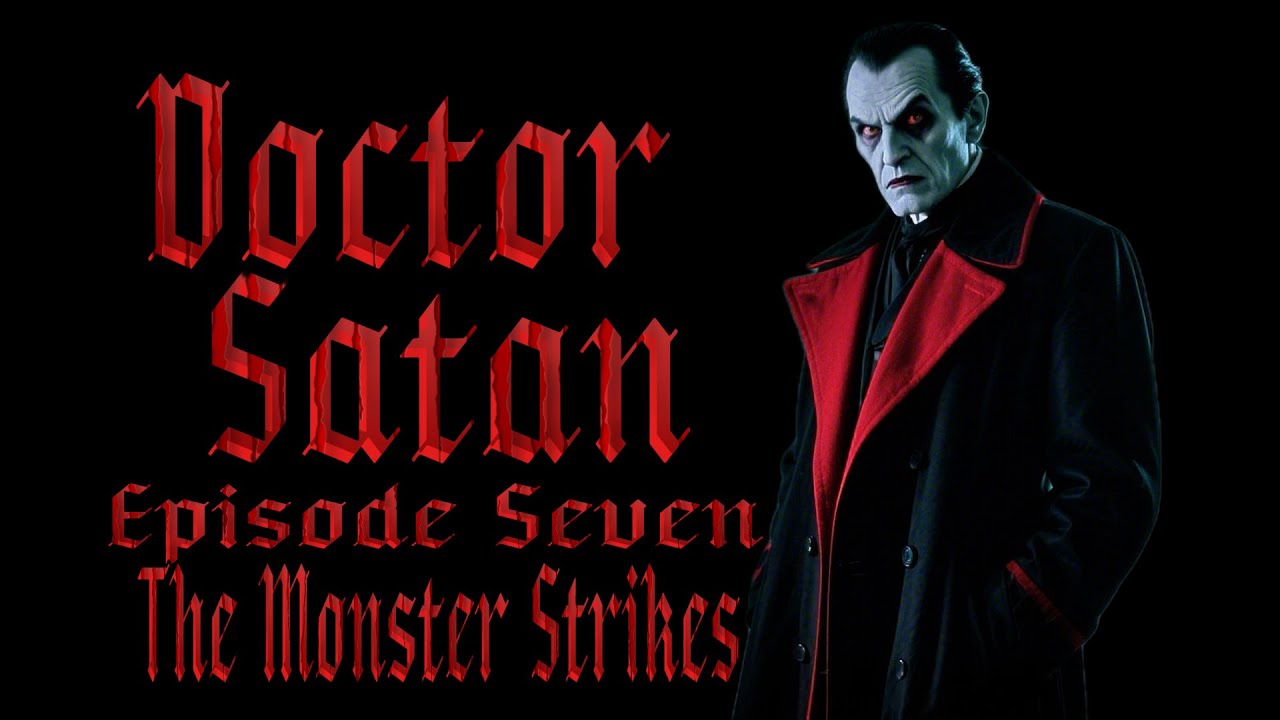 The Mysterious Doctor Satan - part seven - The Monster Strikes 1940 ...