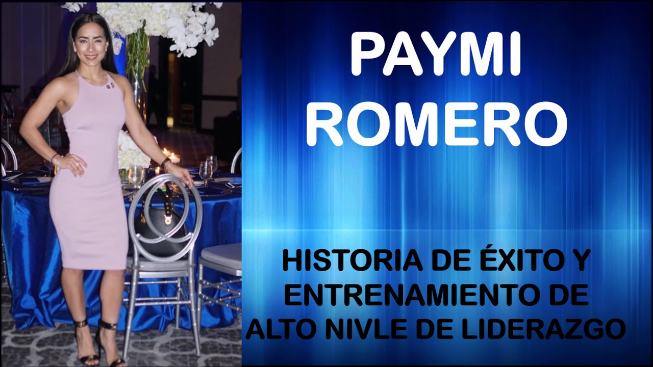 PAYMI ROMERO | ENTRENAMIENTO DE ALTO NIVEL DE LIDERAZGO - YouTube