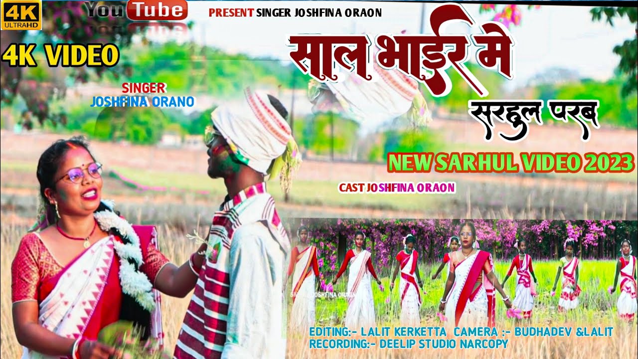 New Sarhul Song 2023 || Sal Bhair Me Sarhul Parab | Singer Joshfina ...