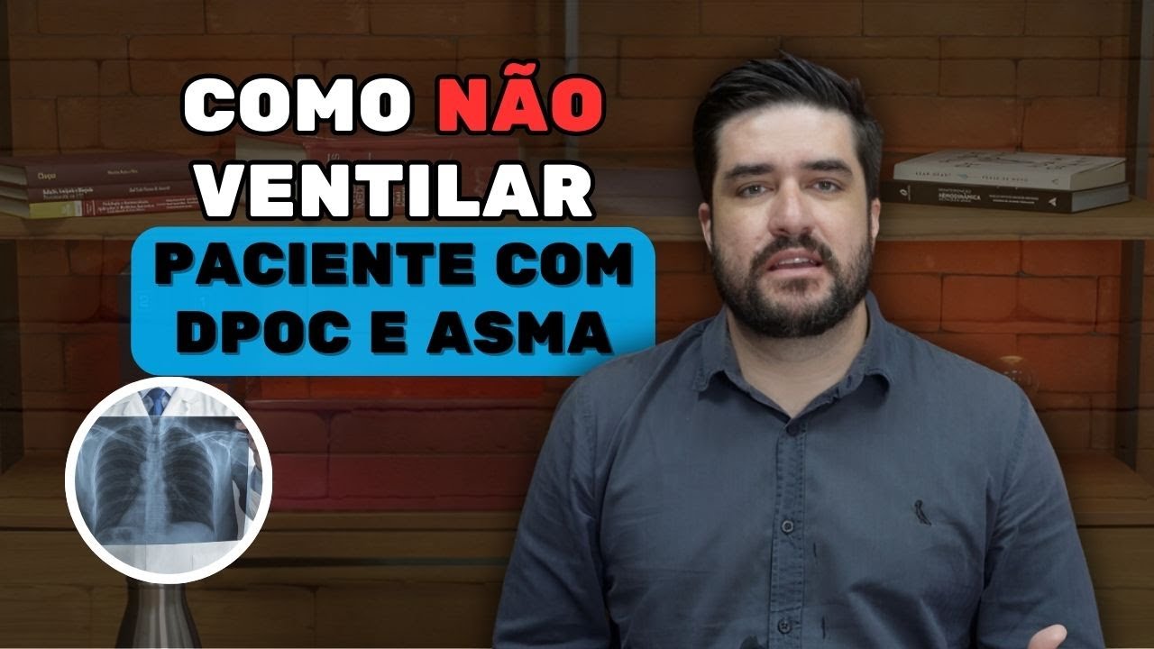 COMO NÃO VENTILAR PACIENTE COM DPOC E ASMA | ARTIGO COMENTADO - YouTube