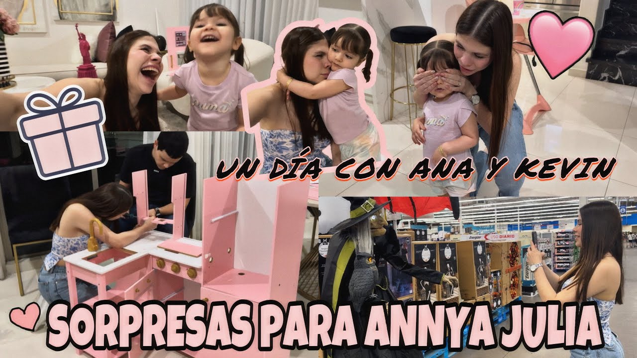 PAPIS UNIDOS PARA DARLE UNAS SORPRESAS A ANNYA JULIA | VLOG - YouTube