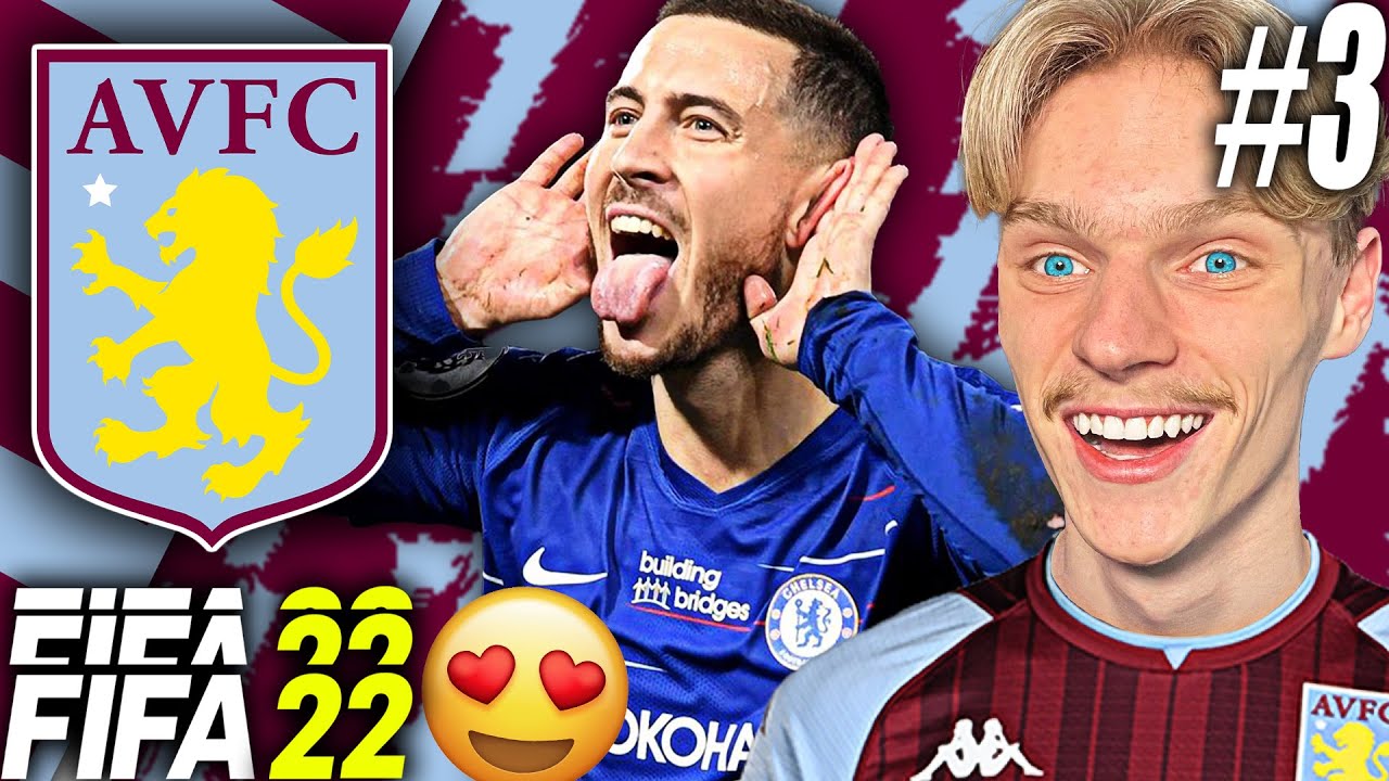 EDEN HAZARD IS BACK!! 😍 FIFA 22 Aston Villa Career Mode EP3 - YouTube
