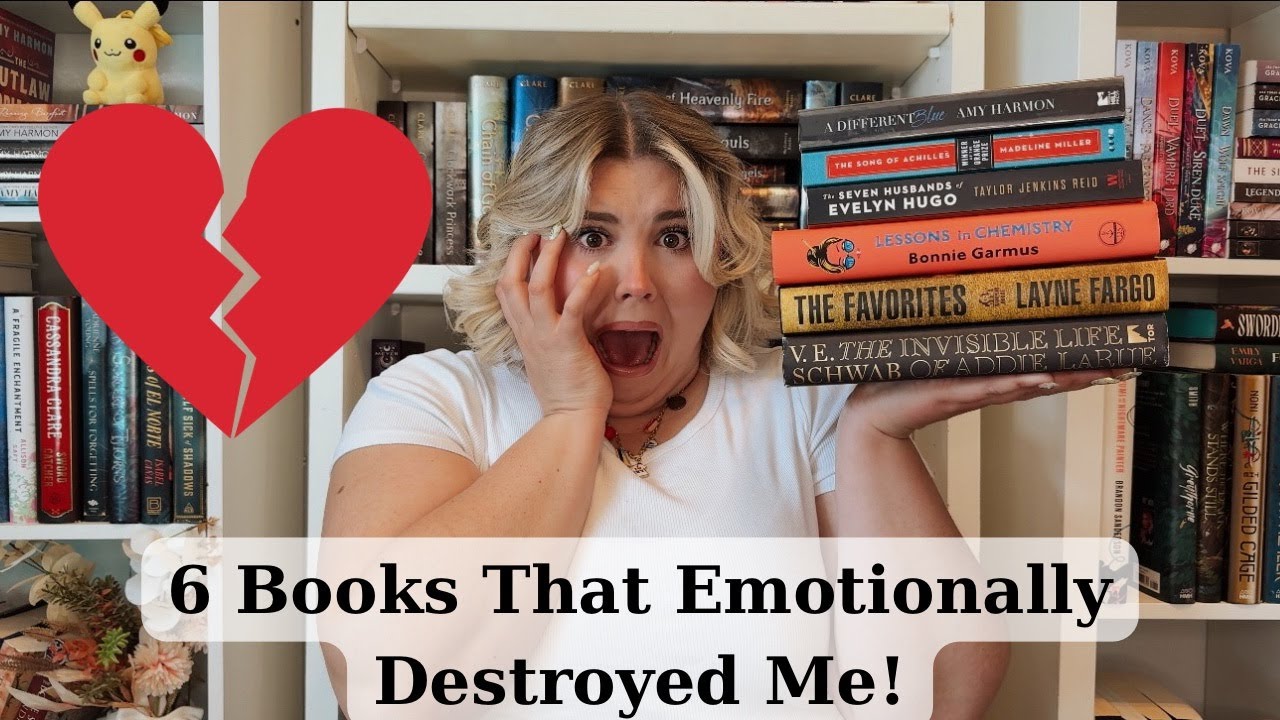 6 Books That Emotionally Destroyed Me! - YouTube