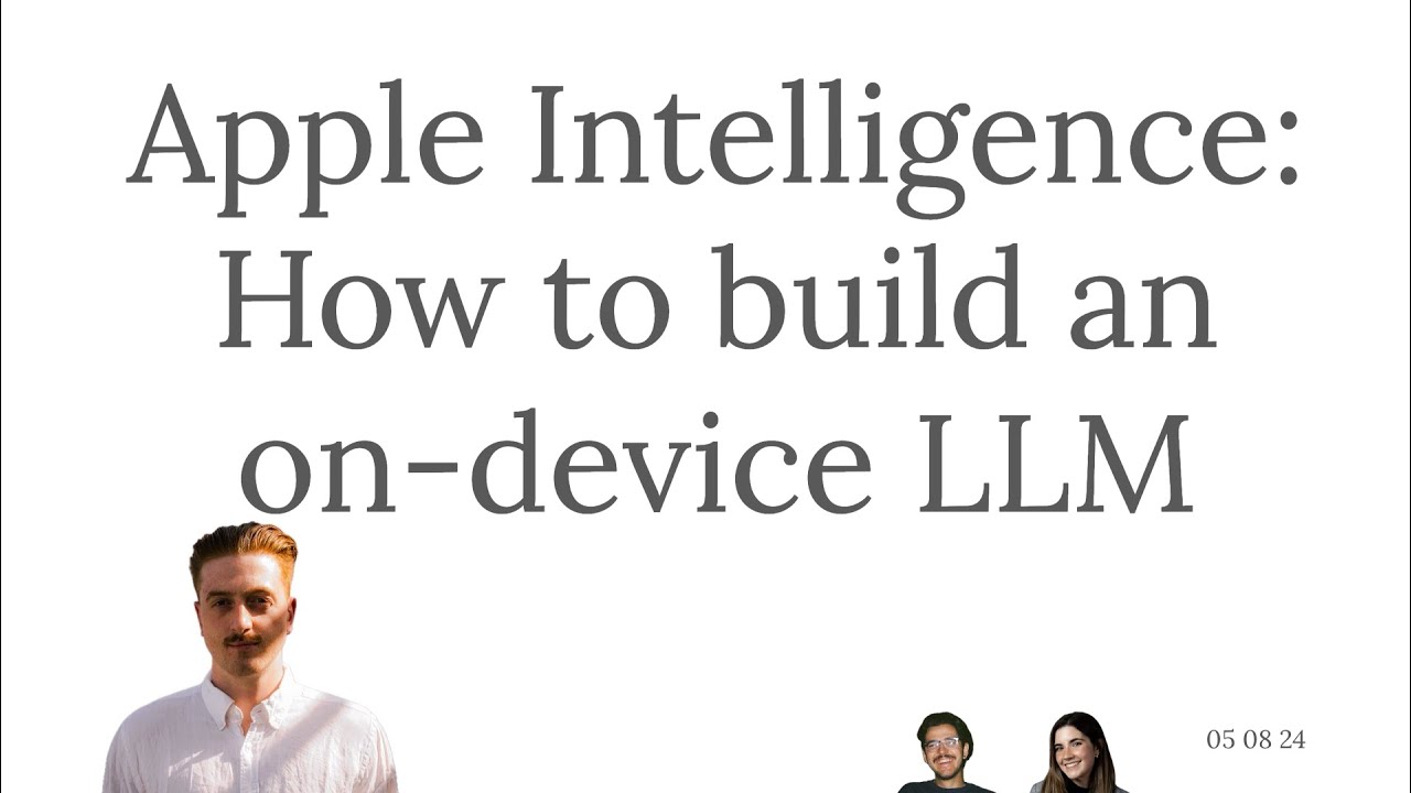 yamlrg 3 - Apple Intelligence: How to build an on-device LLM - YouTube