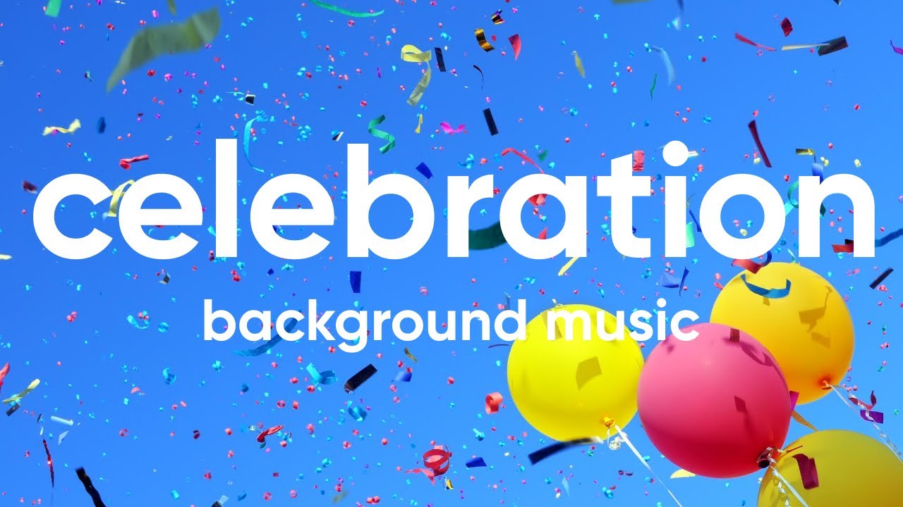 Celebration Background Music Upbeat Happy Song - YouTube