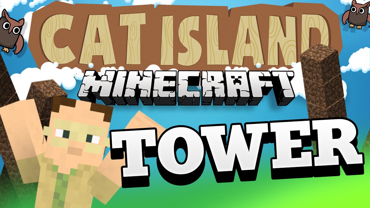 Minecraft: Cat Island #10 - The Tower - YouTube