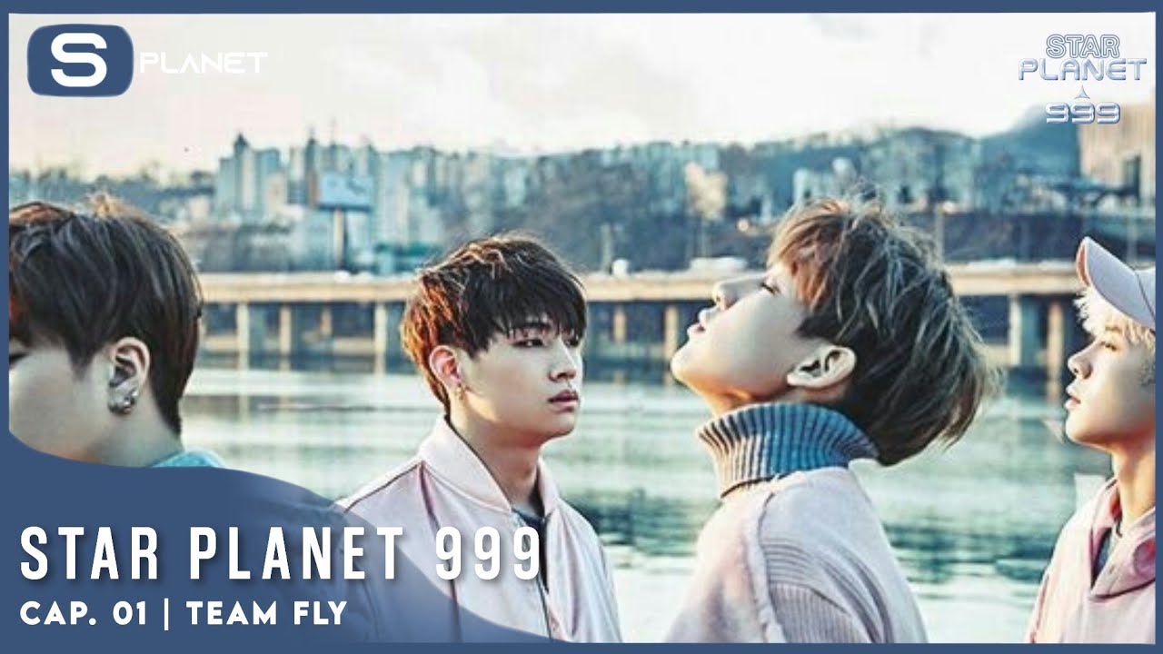 CAP. 01 ☆ STAR PLANET ☆ FLY [FLYLOVERS] - YouTube