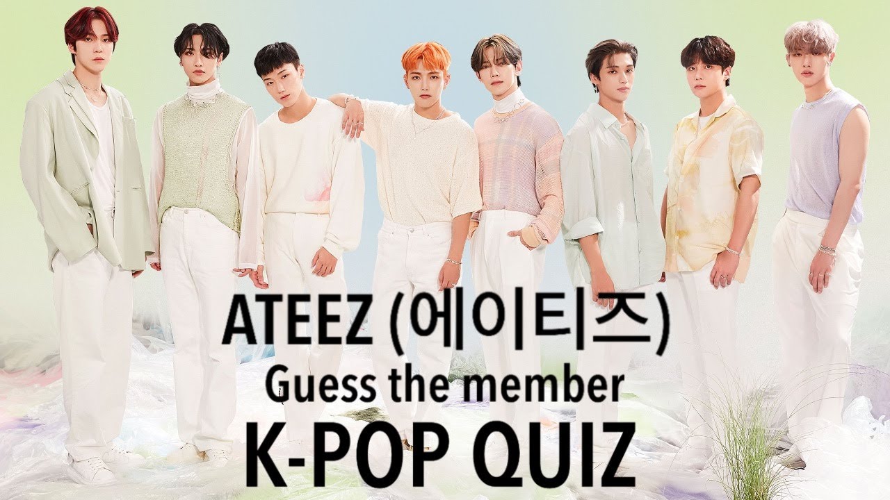 ATEEZ (에이티즈) | Guess/Learn the members | ATEEZ quiz for new fans - YouTube