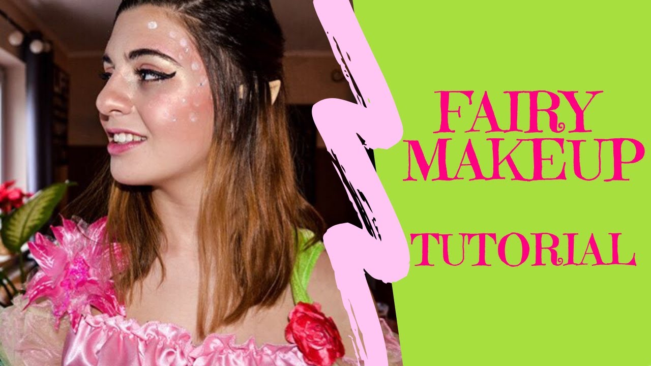 Fairy Makeup Tutorial - YouTube