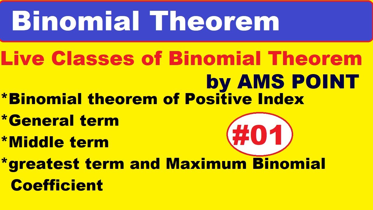 Binomial Theorem for Positive Index | Live class of Binomial theorem ...