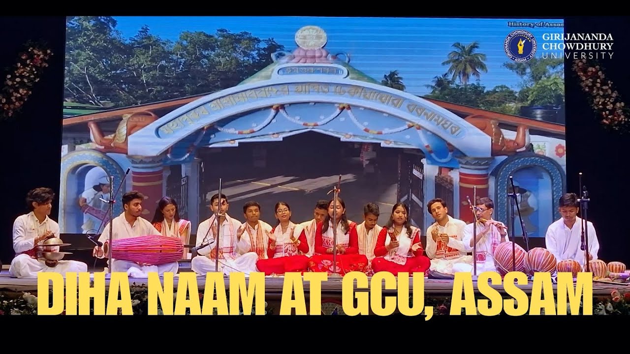 GCU Assam Students Present Diha Naam | Girijananda Chowdhury University ...