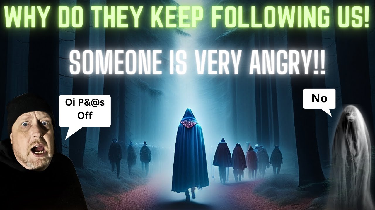 Ghost follows us, Why are they so Angry! - YouTube
