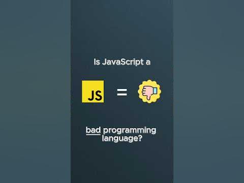 Is JavaScript a bad programming language? #programming #javascript # ...