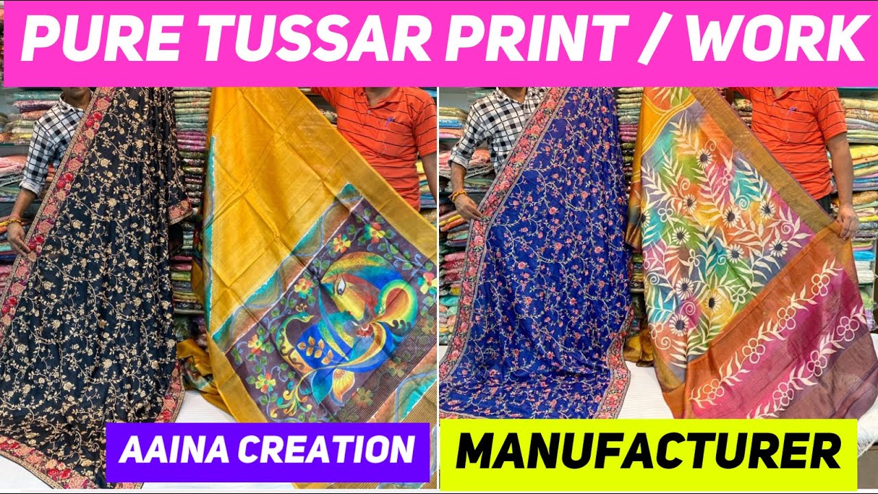 PURE TUSSAR HAND PRINT/EMBROIDERY SAREES MANUFACTURER IN KOLKATA!AAINA CREATION !CONTACT ...