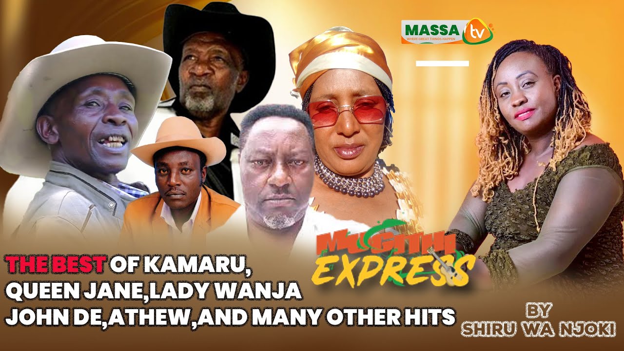 MUGITHI BEST OF ,KAMARU, LADY WANJA, QUEEN JANE,JOHN DEMATHEW AND MANY ...