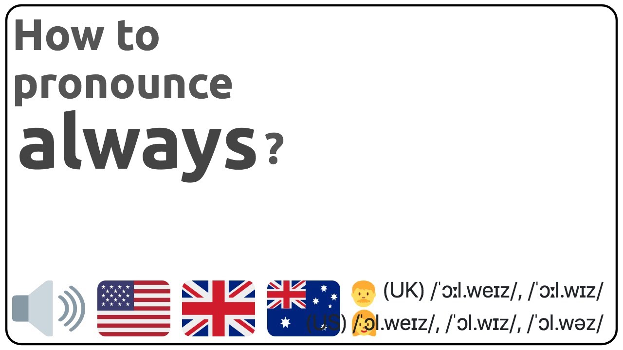 How To Pronounce Always In English Pronunciation Of Always