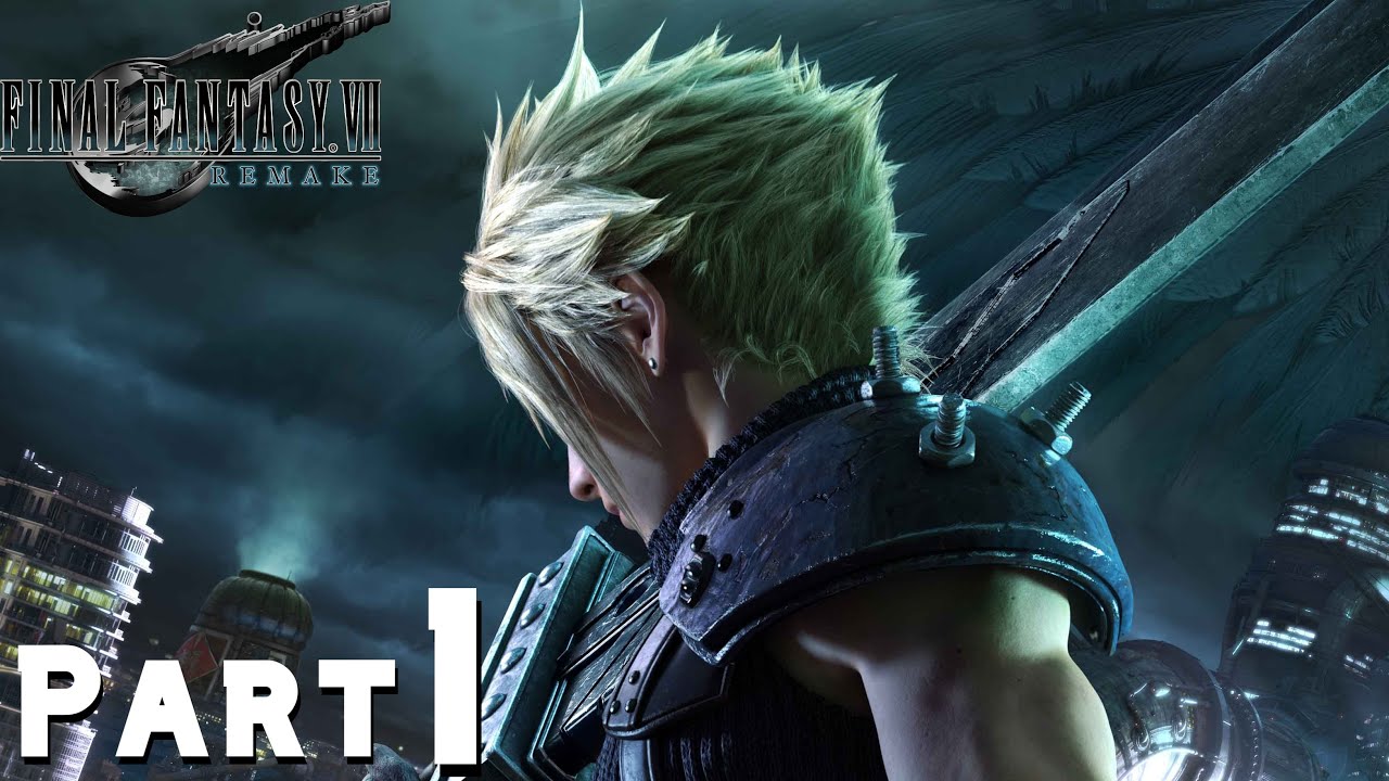 FINAL FANTASY 7 REMAKE Walkthrough Gameplay Part 1 - INTRO (FF7 REMAKE ...