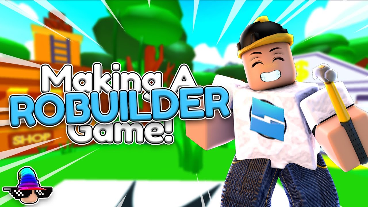 Making A ROBUILDER TYPE GAME! - YouTube