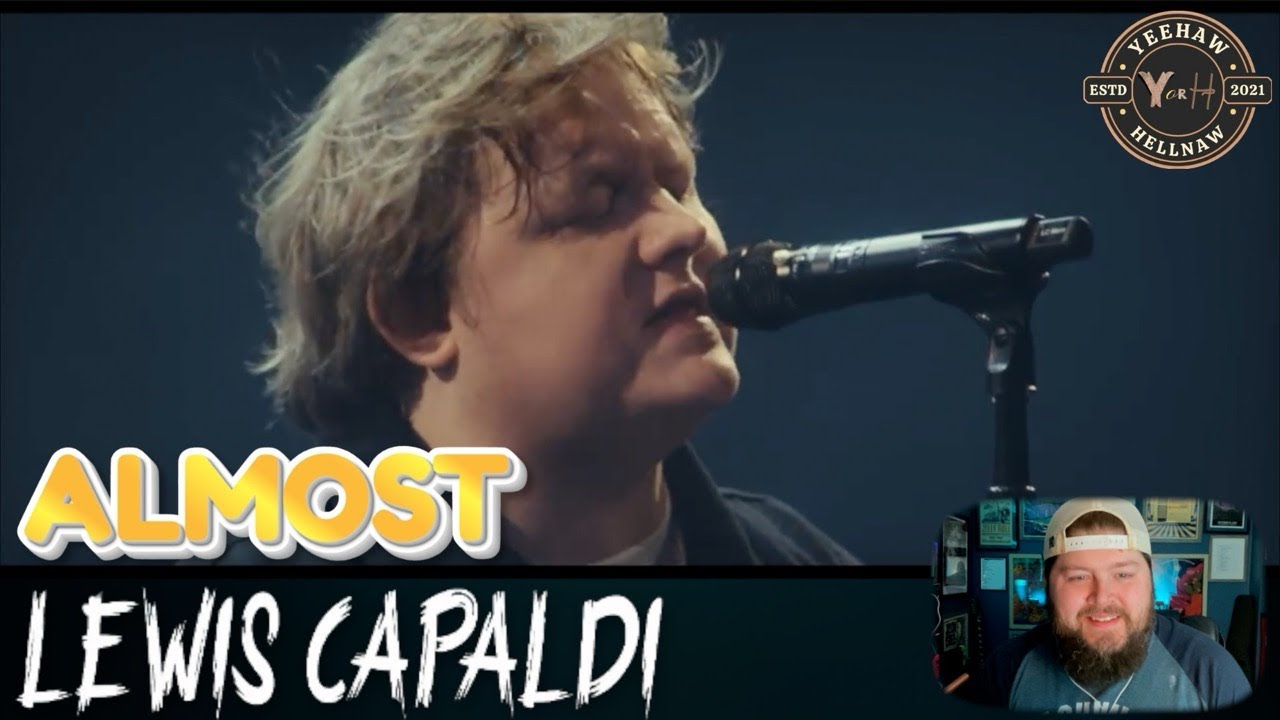 Yeehaw or Hellnaw: Almost by Lewis Capaldi - YouTube