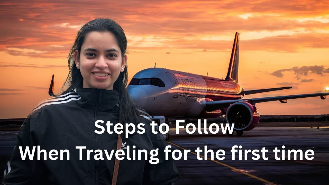 Your First International Flight: Step-by-Step Instructions in 3 Minutes ...