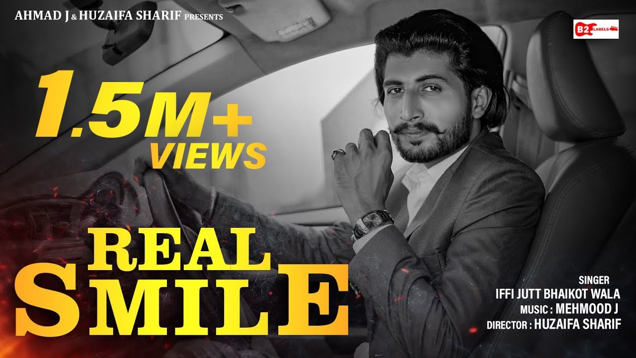 Real Smile - Iffi Jutt Bhaikot Wala (Offical Video) B2 Labels | Latest ...