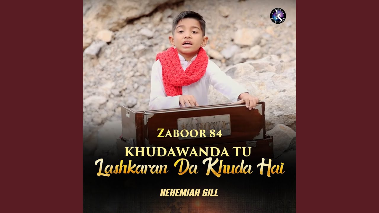 Khudawanda Tu Lashkran Da Khuda Hai (Zaboor 84) - YouTube