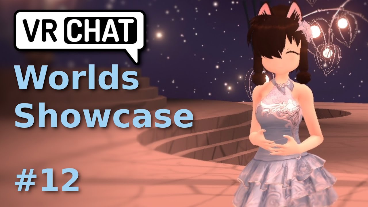 VRChat Worlds Showcase #12 - YouTube