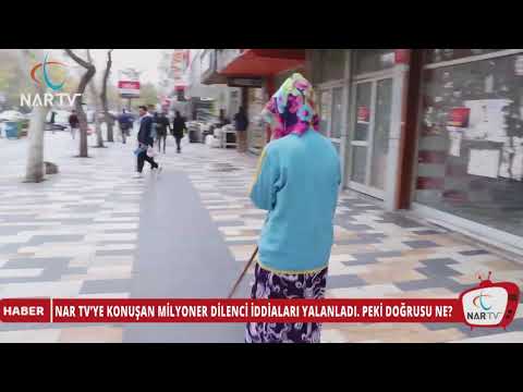 NAR TV’YE KONUŞAN MİLYONER DİLENCİ İDDİALARI YALANLADI.  PEKİ DOĞRUSU NE ?