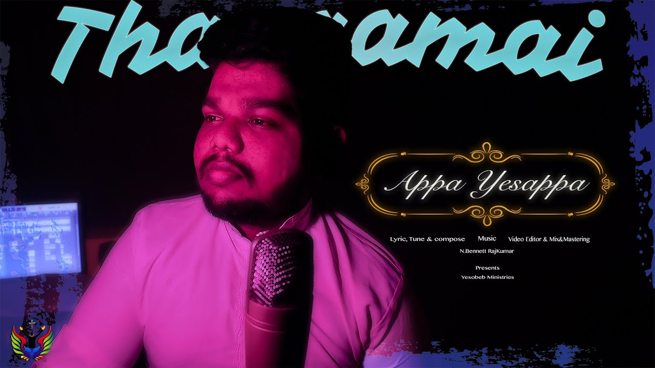 Appa yesappa | அப்பா இயேசப்பா | Tamil Christian Song-2022 | Yesobeb ...