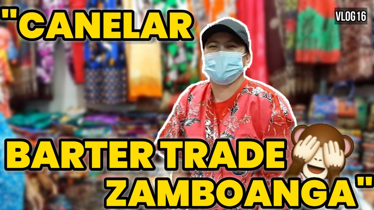 "Canelar Barter Trade, Zamboanga" | Zamboanga City | BHEEDOM - YouTube