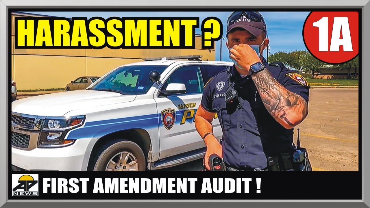 SHE FEELS VERY THREATENED ”- Galveston Texas Police - First Amendment ...