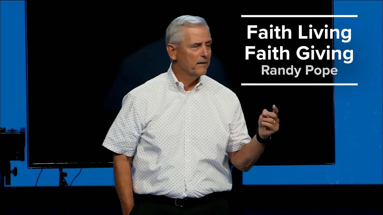 Faith Living – Faith Giving - Randy Pope (11/9/25) - YouTube