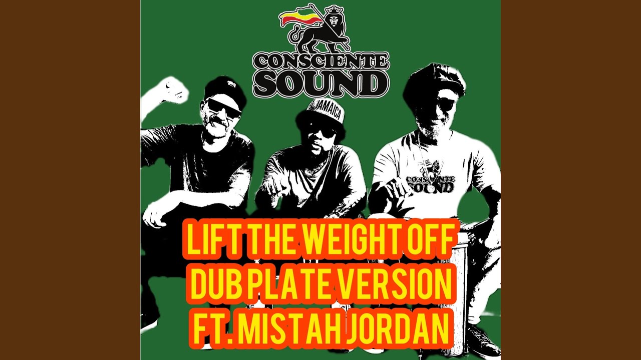 Lift The Weight Off (Dub Plate Version) - YouTube