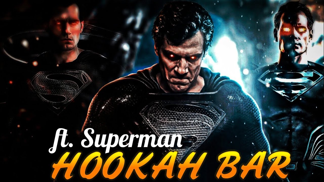Hookah Bar Ft.Superman | Hookah Bar X Henry Cavill Edits | Hookah Bar ...
